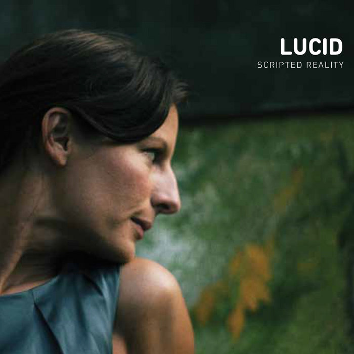 Scripted Reality | Lucid
