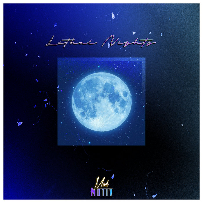 Lethal Nights | Mad Motiv