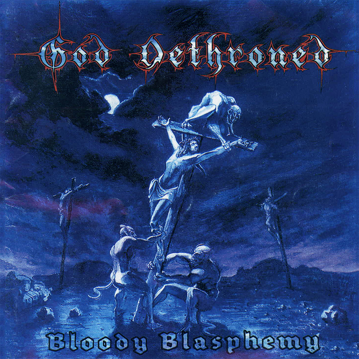 Bloody Blasphemy | God Dethroned