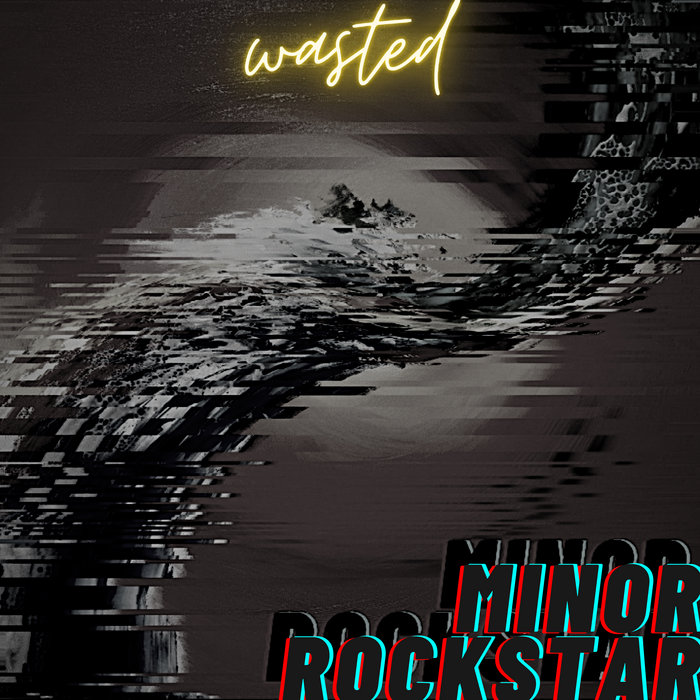 Wasted | Minor Rockstar | Thumper Punk Records