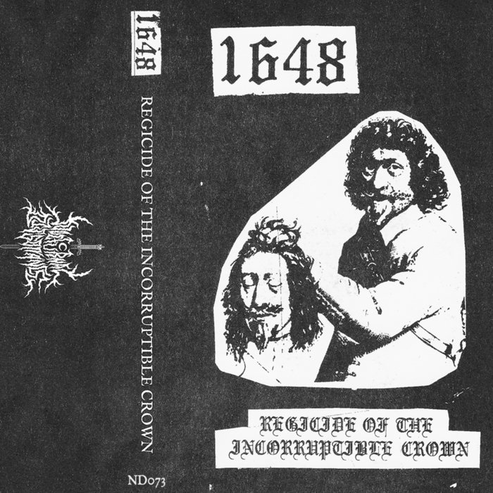 Regicide Of The Incorruptible Crown | 1648 | Nocturnal Dissonance