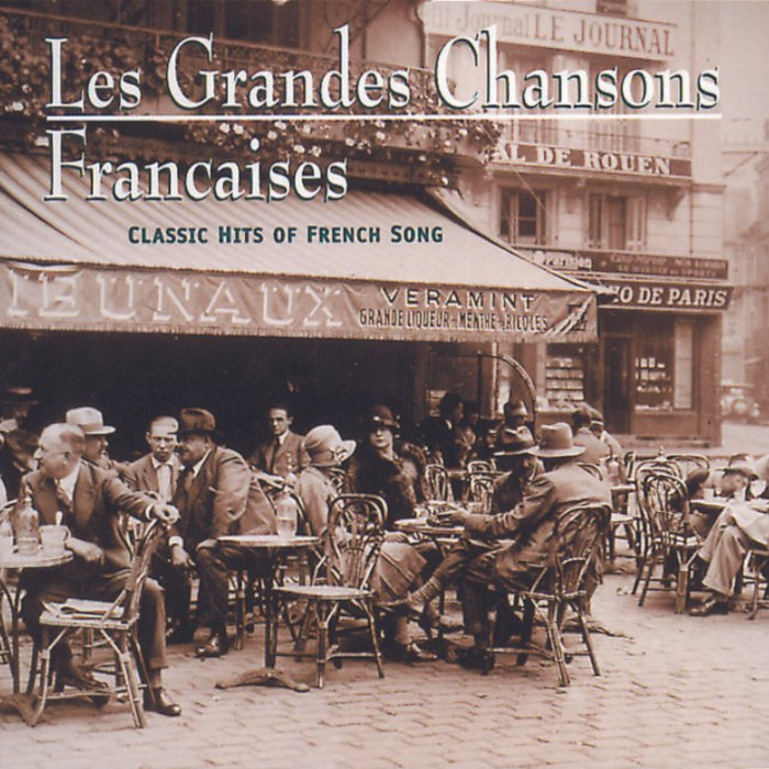 Les grandes chansons francaises (Classic Hits of French Song ...