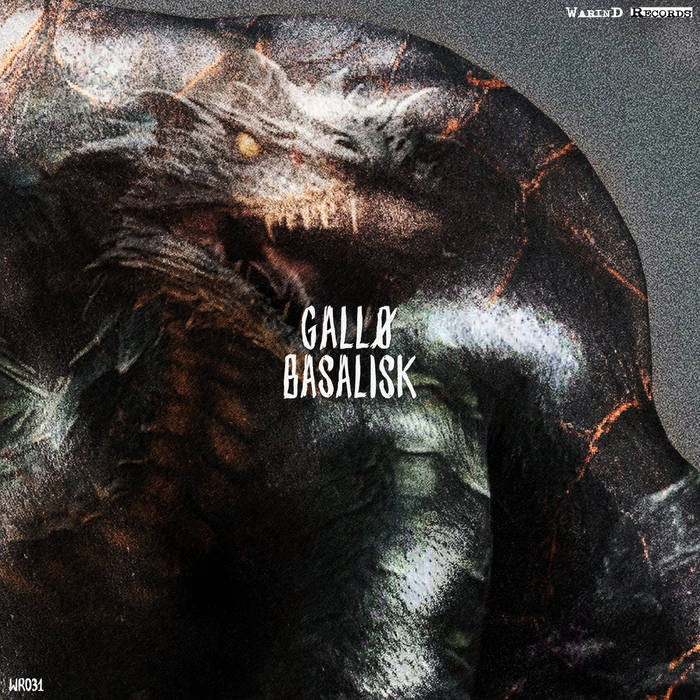 GALLØ - Basalisk [WR031] | GALLØ | WarinD