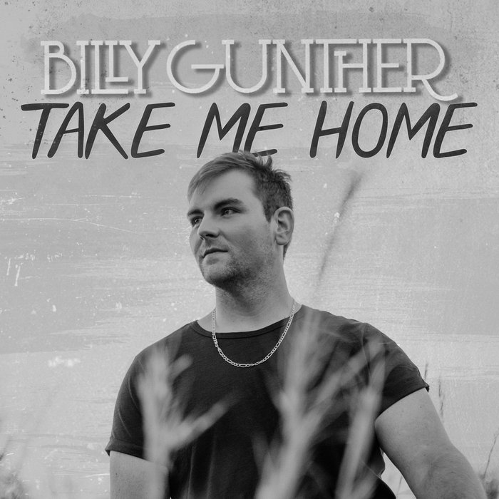 Take Me Home | Billy Gunther