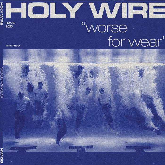Worse For Wear | Holy Wire | Naturally Records