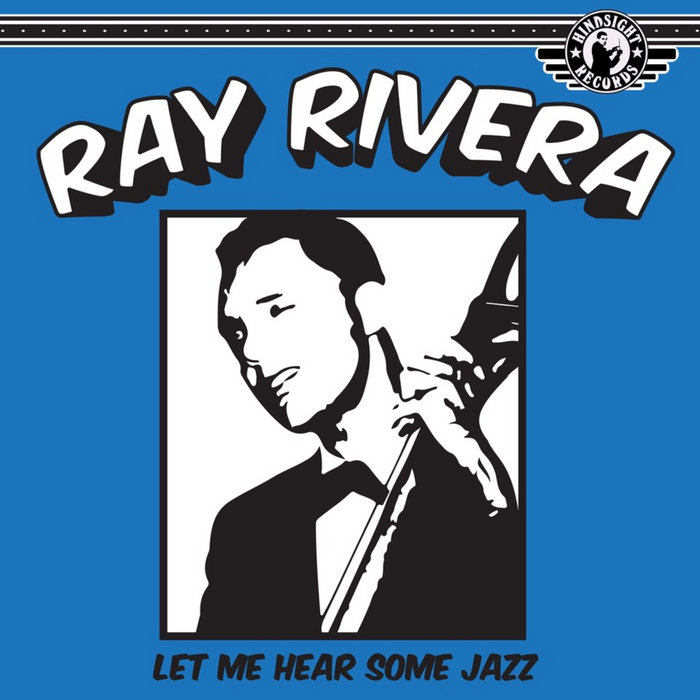 Let Me Hear Some Jazz | Ray Rivera