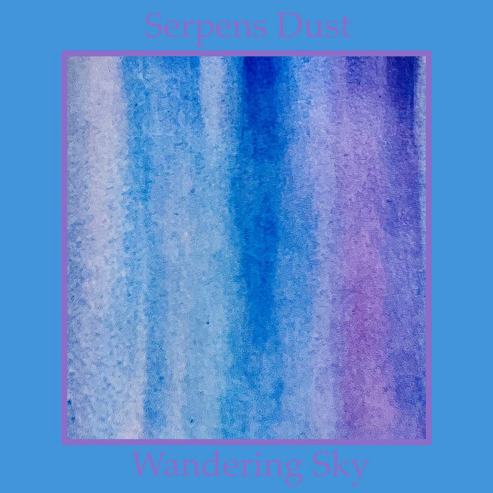 Wandering Sky | Serpens Dust