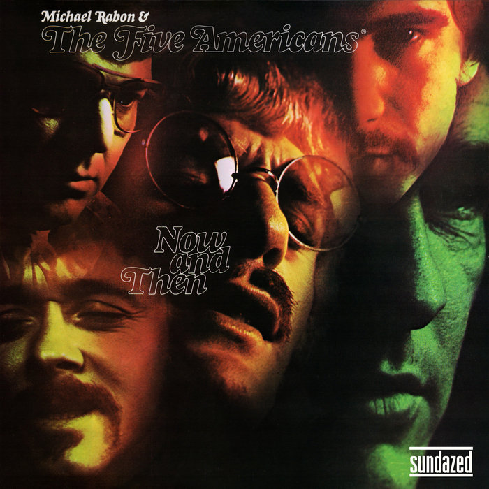 Now & Then | Michael Rabon & The Five Americans