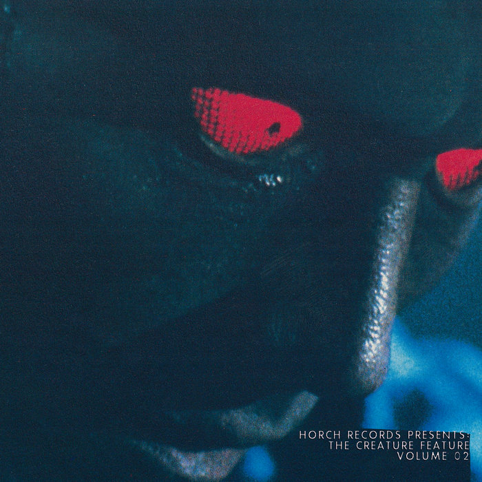 Creature Feature Vol . 02 | Dev Horch | HORCH RECORDS
