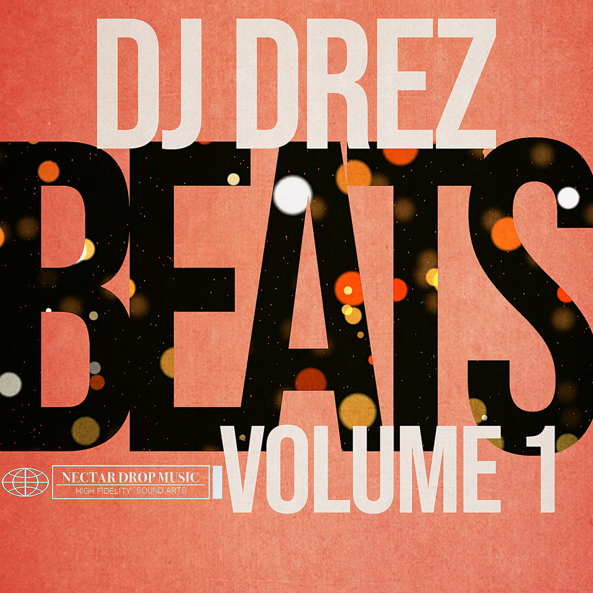 BEATS VOLUME 1 | Dj Drez