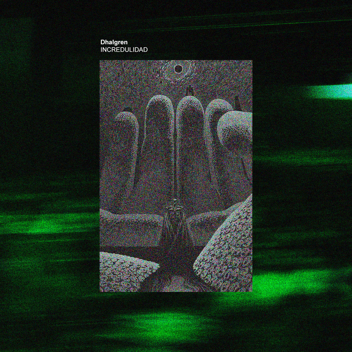 Dhalgren - Incredulidad | Xelima Records