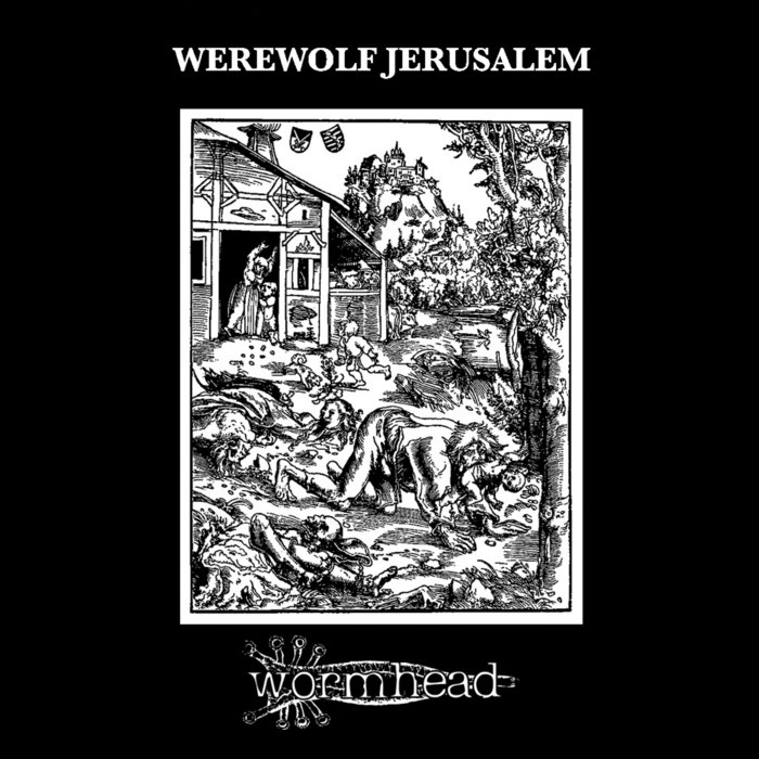 WEREWOLF JERUSALEM / WORMHEAD - Split (PR #163) | Puzzle Records