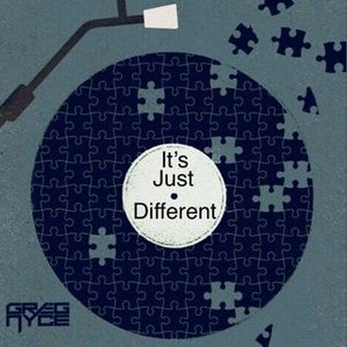 Its Just Different | Greg Nyce