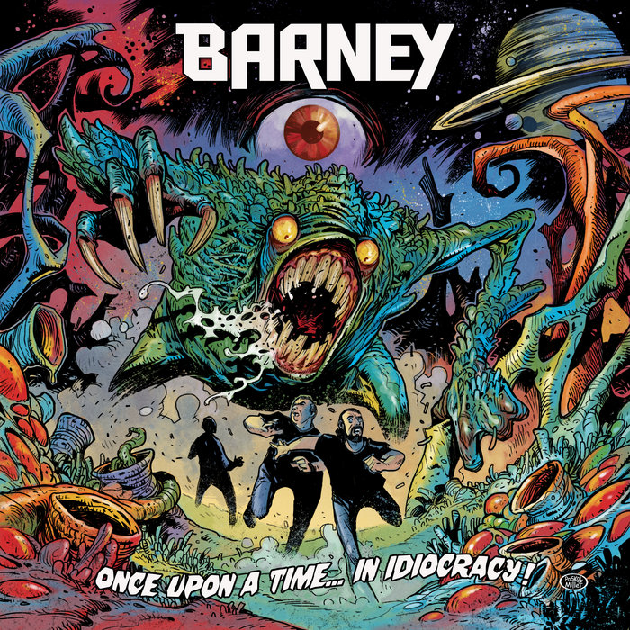 Once Upon a Time...In Idiocracy | BARNEY