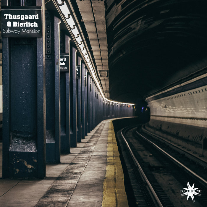 Subway Mansion | Thusgaard & Bierlich | Cosmicleaf Records