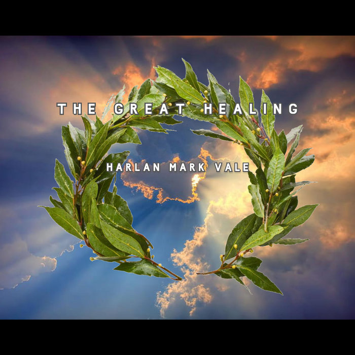 The Great Healing | Harlan Mark Vale
