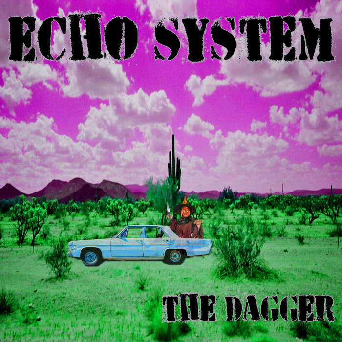 The Dagger | Echo System | Red Ear Records