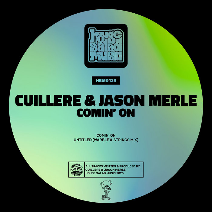 Comin' On EP | Cuillere & Jason Merle | House Salad Music