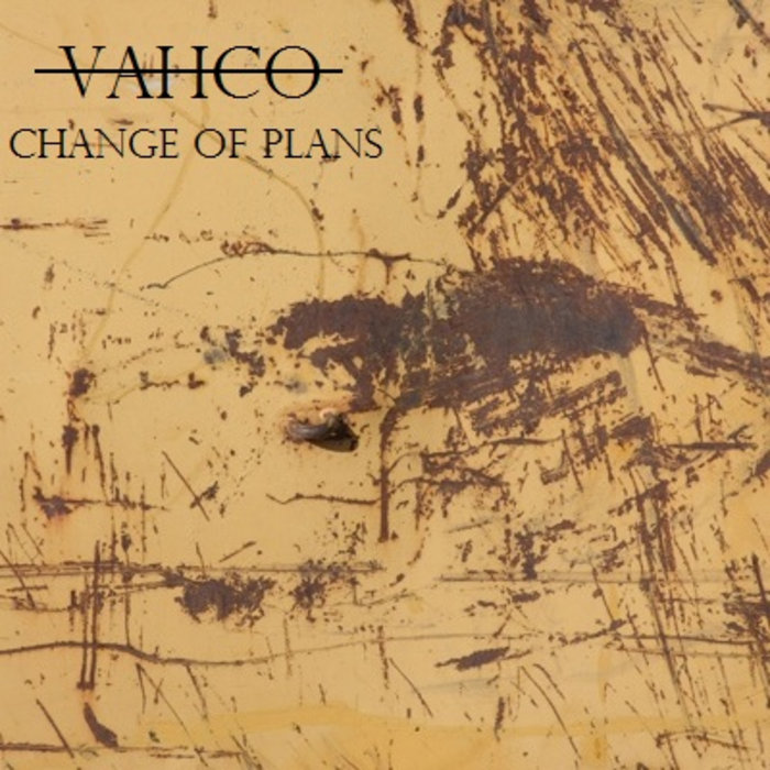 Change of Plans | VAHCO