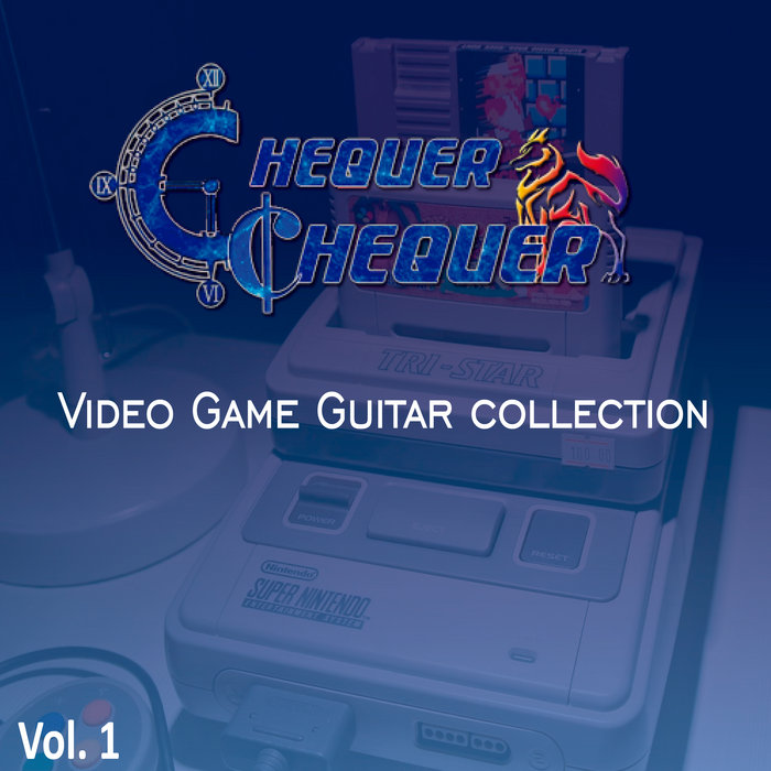 Video Game Guitar Collection, Vol. 1 | ChequerChequer | Chequer Chequer