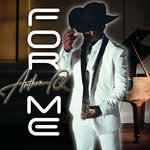 For Me | Anthony Q.