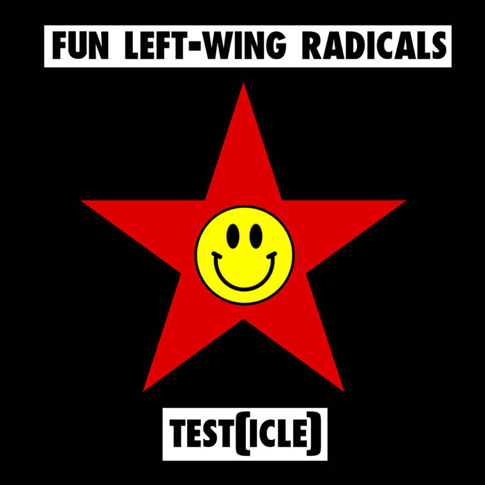 Test(icle) | Fun Left-wing Radicals | Oliver the Egoist