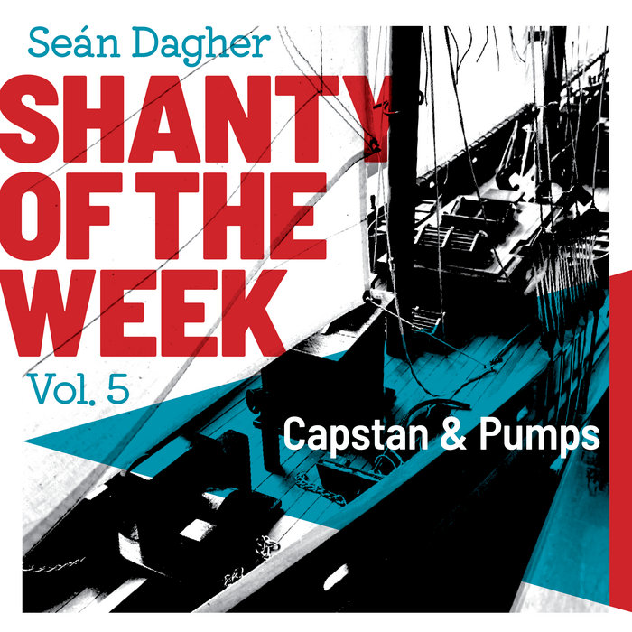 SOTW Vol. 5 Capstan & Pumps | Seán Dagher