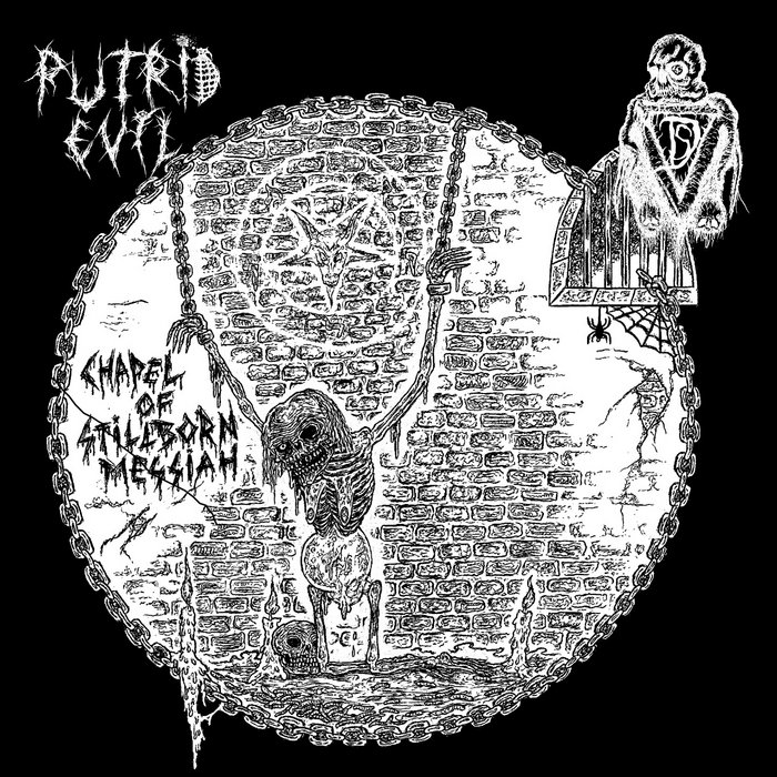 Chapel Of Stillborn Messiah | Putrid Evil / Distres CD split for Putrid ...