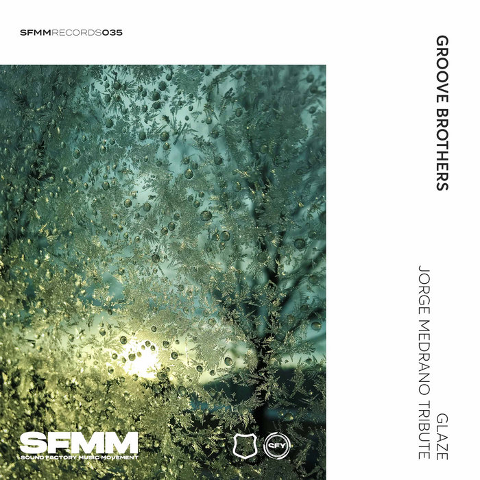 Groove Brothers - Glaze ( Jorge Medrano Tribute ) | JORGE MEDRANO | SFMM