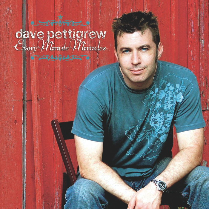Every Minute Miracles | dave pettigrew