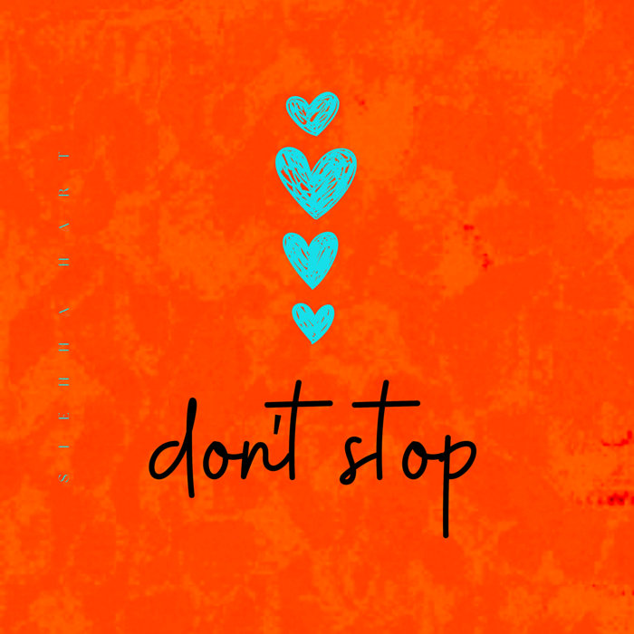 Don't Stop | Sienna Hart