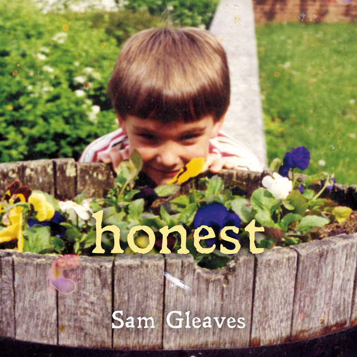 Honest | Sam Gleaves