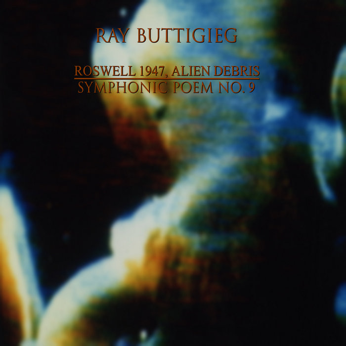 Roswell 1947. Alien Debris ~ Symphonic Poem No. 9 [1999] | RAY ...