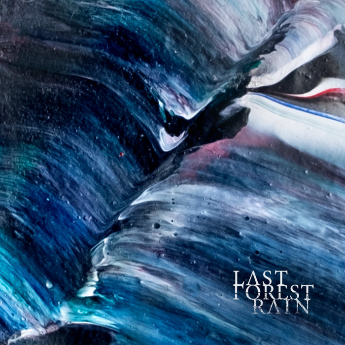 Last Forest Rain | Last Forest Rain