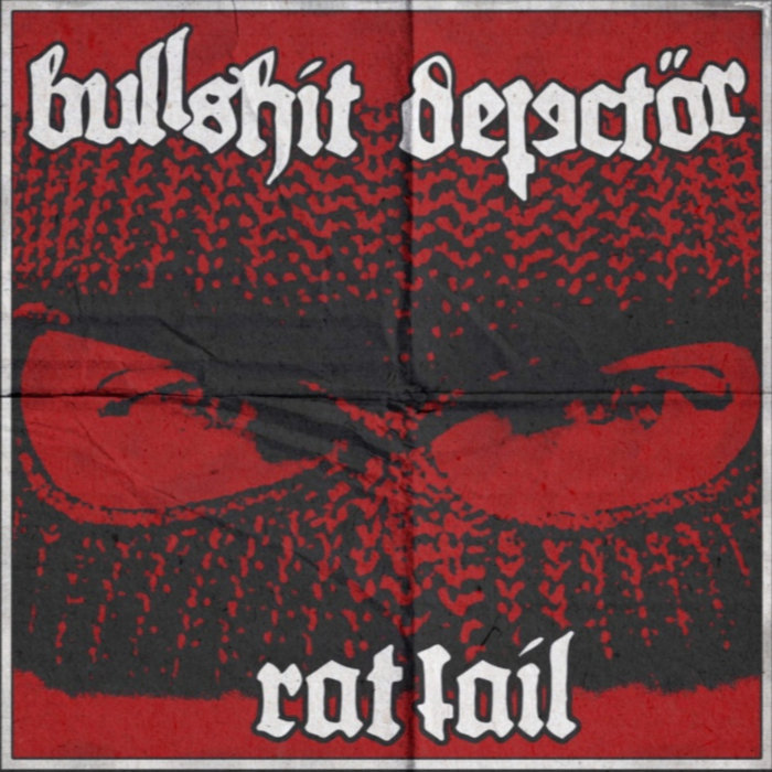 Rat Tail | BULLSHIT DETECTOR | 31RECORDS
