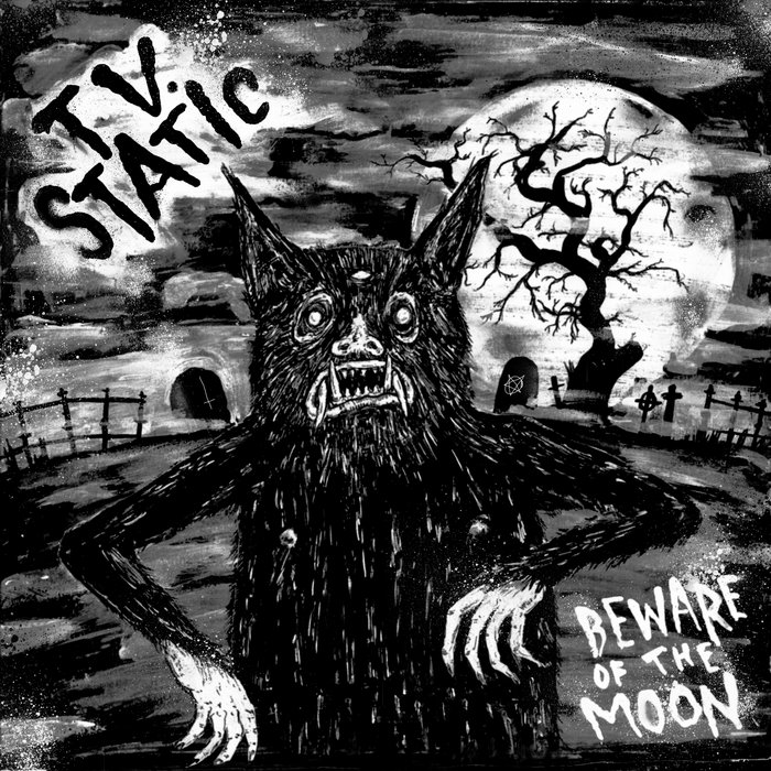 Beware Of The Moon | TV.STATIC | OUTLOUD! RECORDS