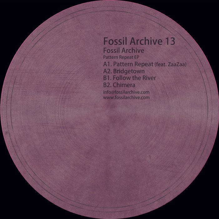 Fossil Archive - Pattern Repeat Ep - FAUK013 | Fossil Archive aka ...