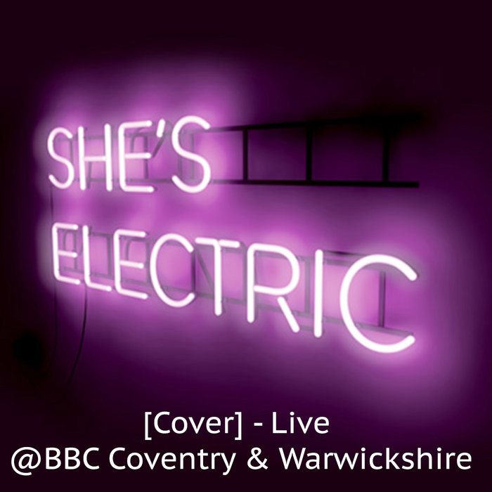 She's Electric [Oasis Cover] - Live @BBC Coventry & Warwickshire | Levi ...