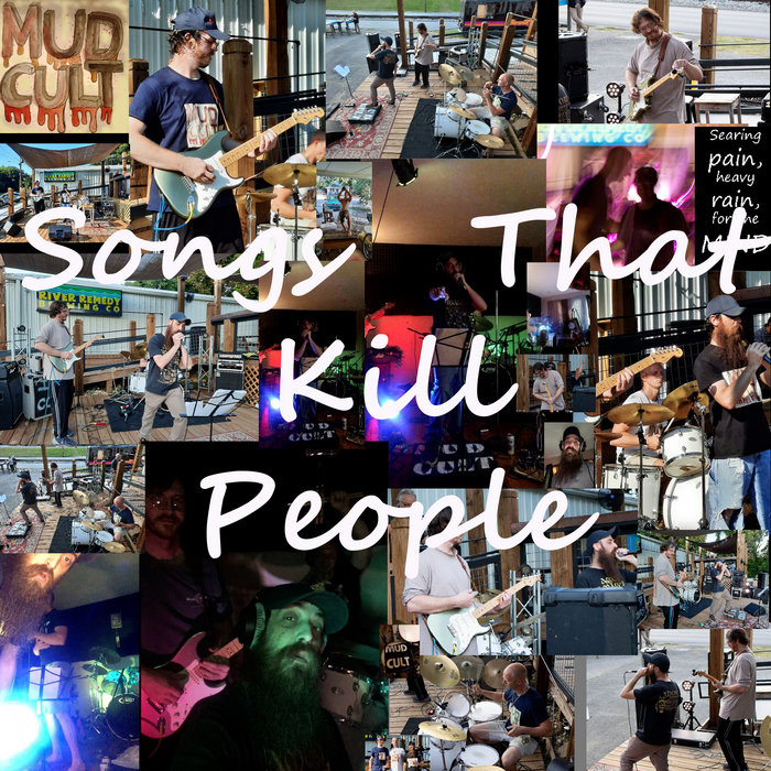 Songs That Kill People | Mudcult
