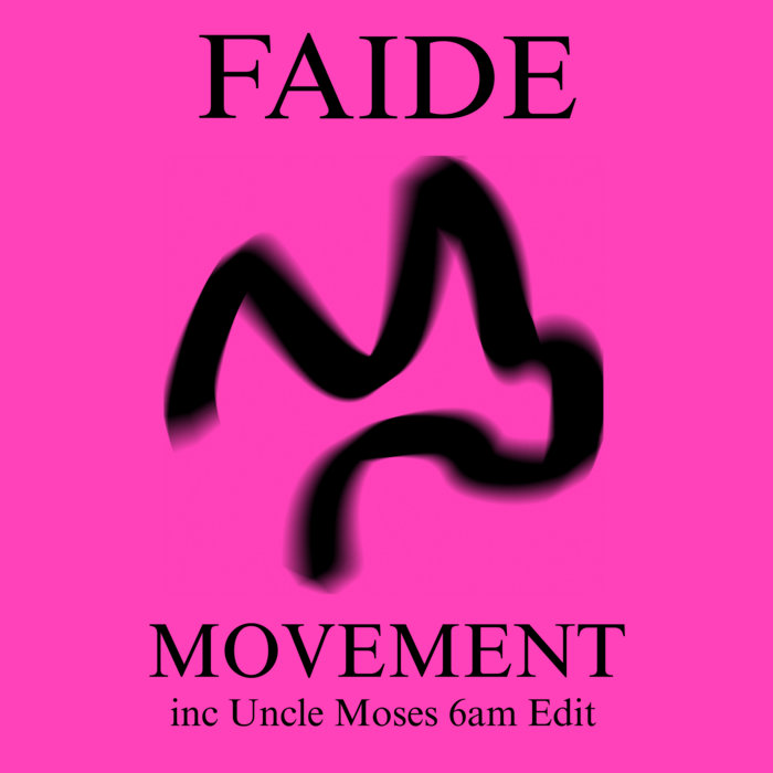 FAIDE - Movement | FAIDE