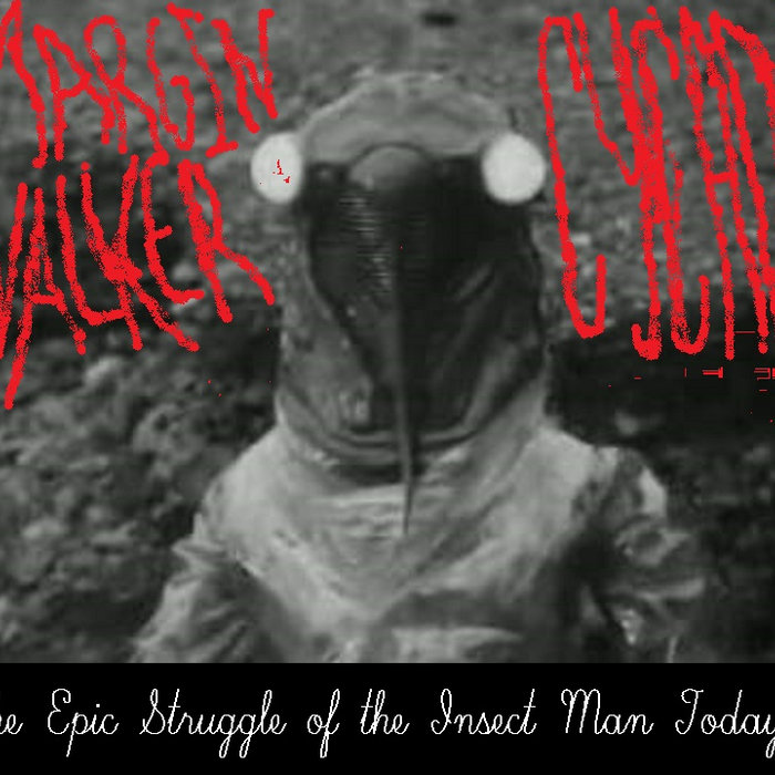 Cycada: The Epic Struggle of the Insect Man Today! | Margin Walker