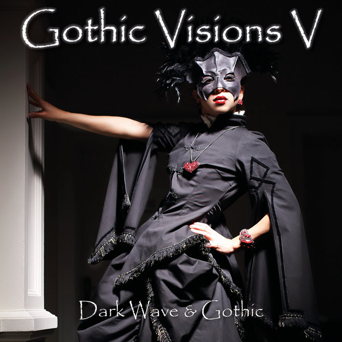 Gothic Visions V - Dark Wave & Gothic | Various Artists | Echozone