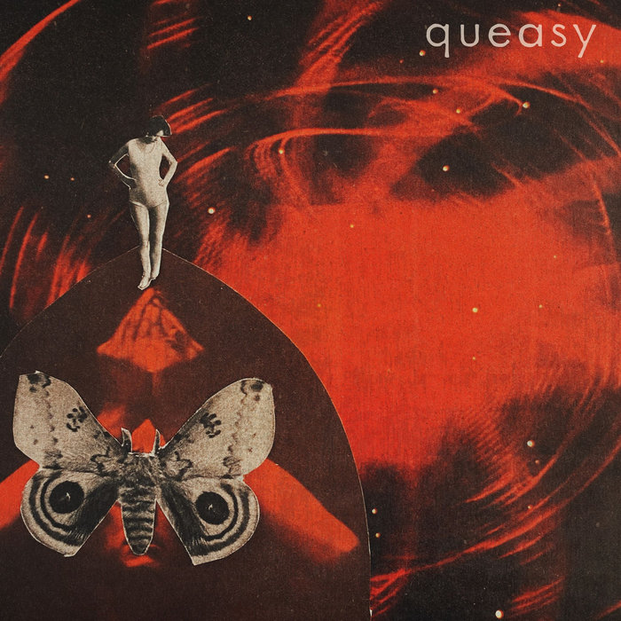 Queasy | Queasy