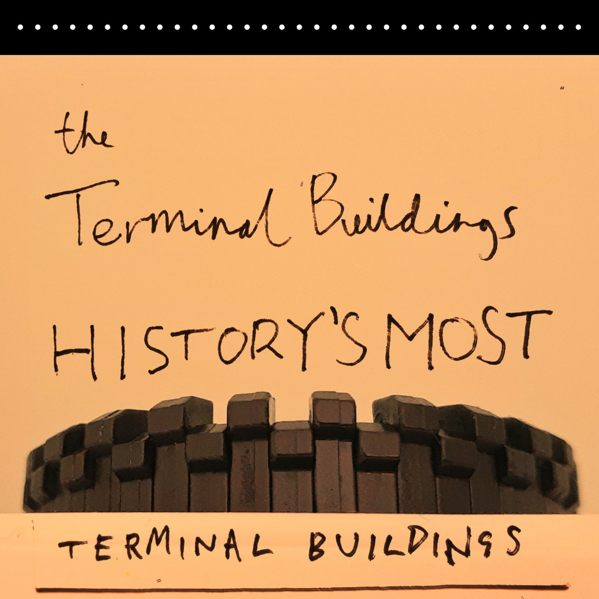 History's Most Terminal Buildings | The Terminal Buildings