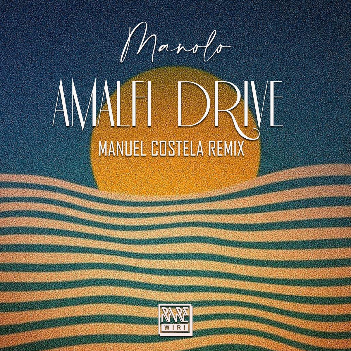 Amalfi Drive (Manuel Costela Remix) | Manolo | Rare Wiri Records