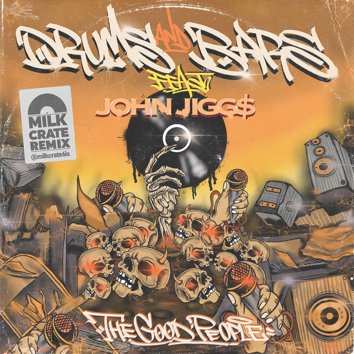 The Good People x John Jigg$ - Drums and Bars (MiLKCRATE Remix) | MiLKCRATE