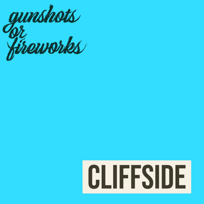 Cliffside | gunshots or fireworks