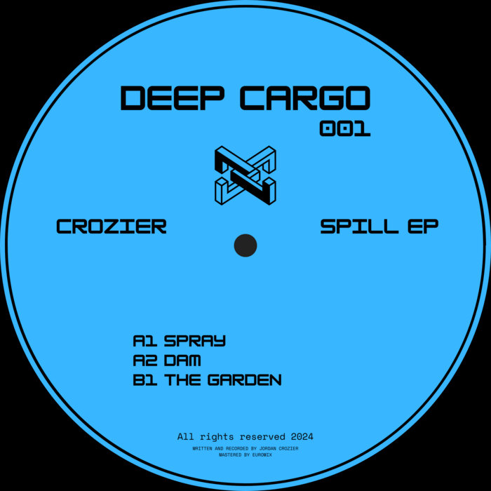Spill EP (Deep Cargo 001) | CROZIER