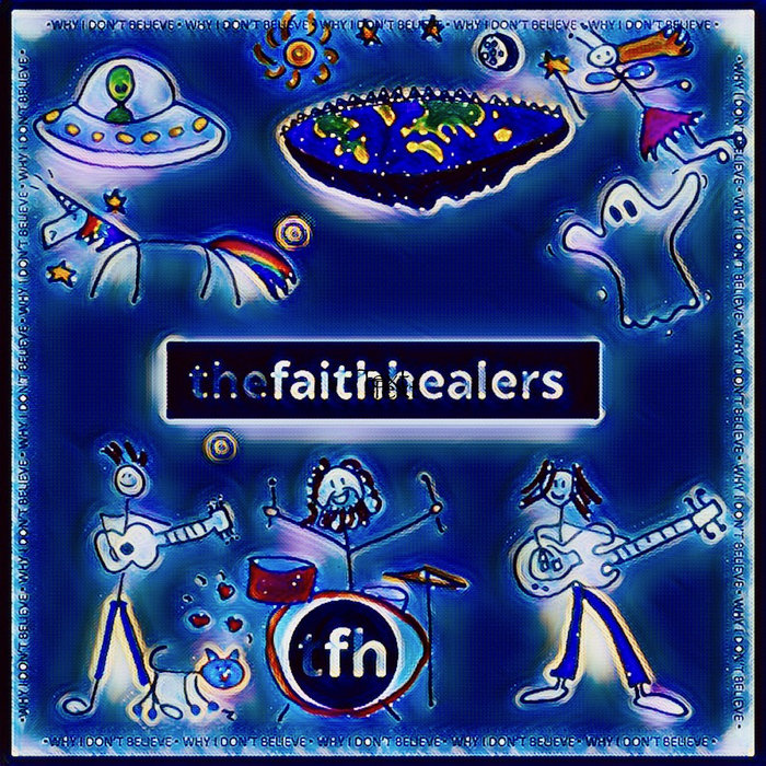 Why I Don't Believe | The Faith Healers