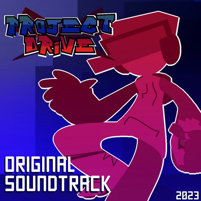 Project Drive OST [Discontinued] | Dinebon_